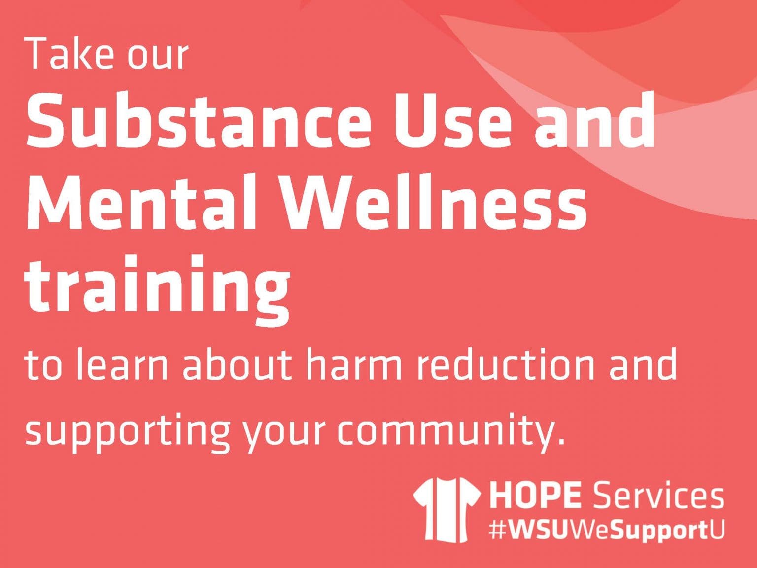 Attend a #WSUWeSupportU Substance Use and Mental Wellness training ...